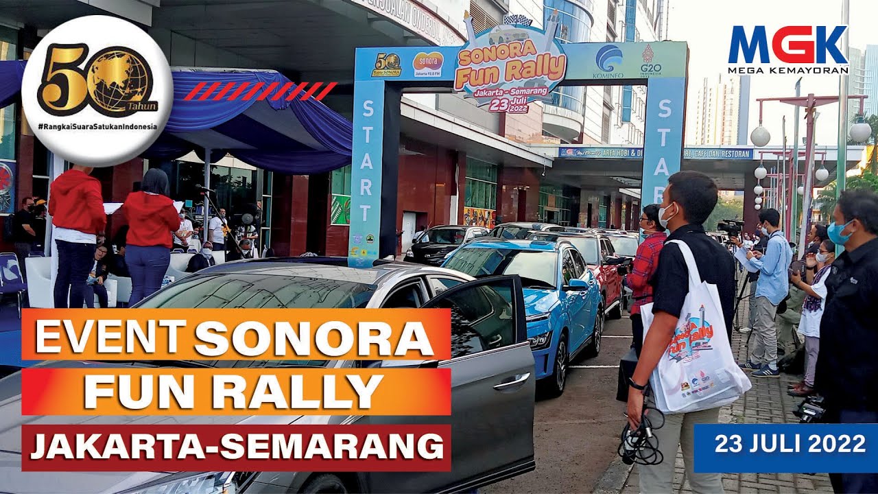 Sonora Fun Rally Jakarta MGK Kemayoran - Semarang tanggal 23 Juli 2022 ...
