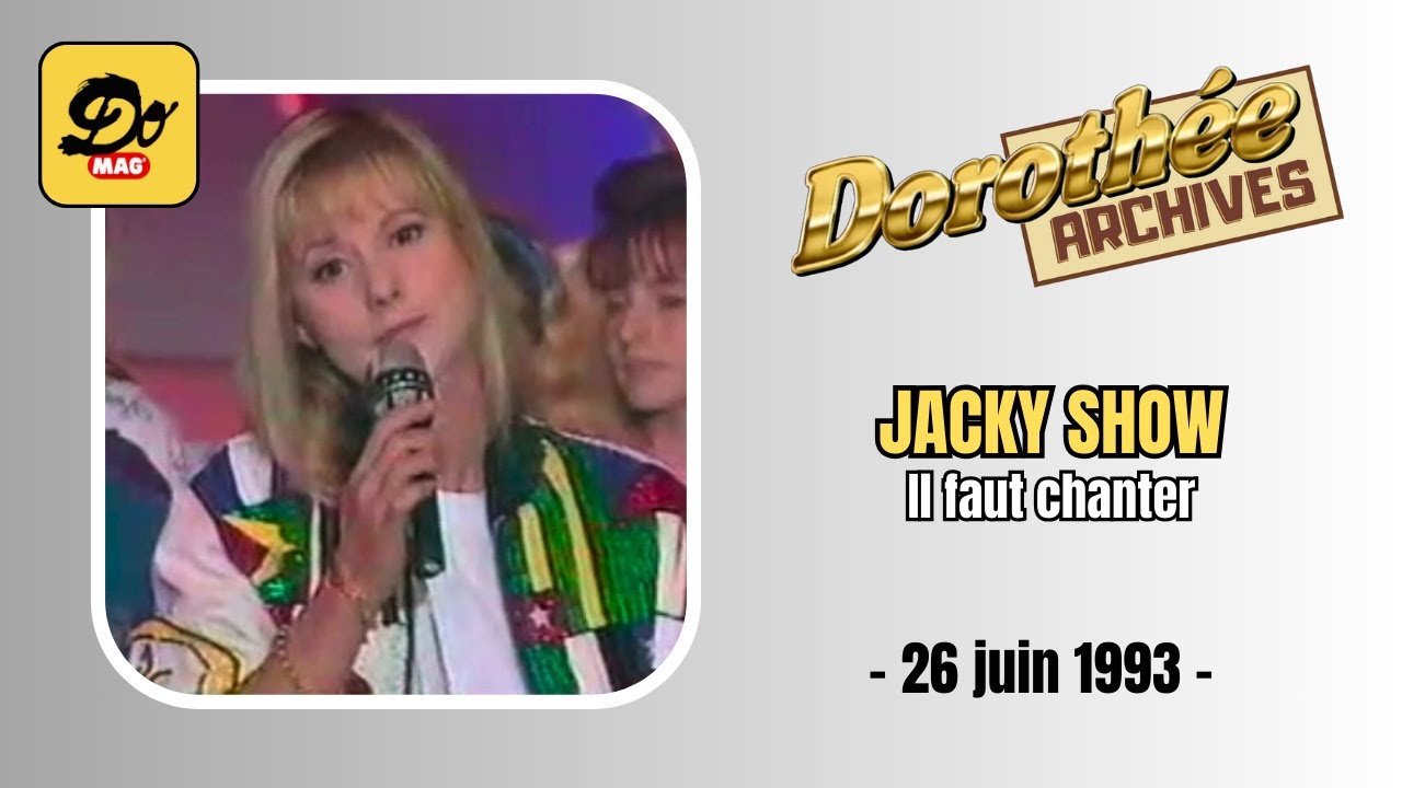 Dorothée - Il faut chanter - Jacky Show - 26 juin 1993 - YouTube