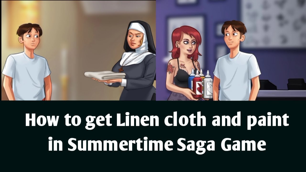 how to get Linen cloth and paint for Miss Ross in summertime saga ...