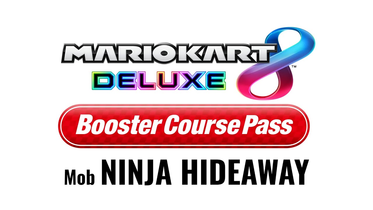 MARIO KART 8 DELUXE REMIX - Ninja Hideaway - YouTube