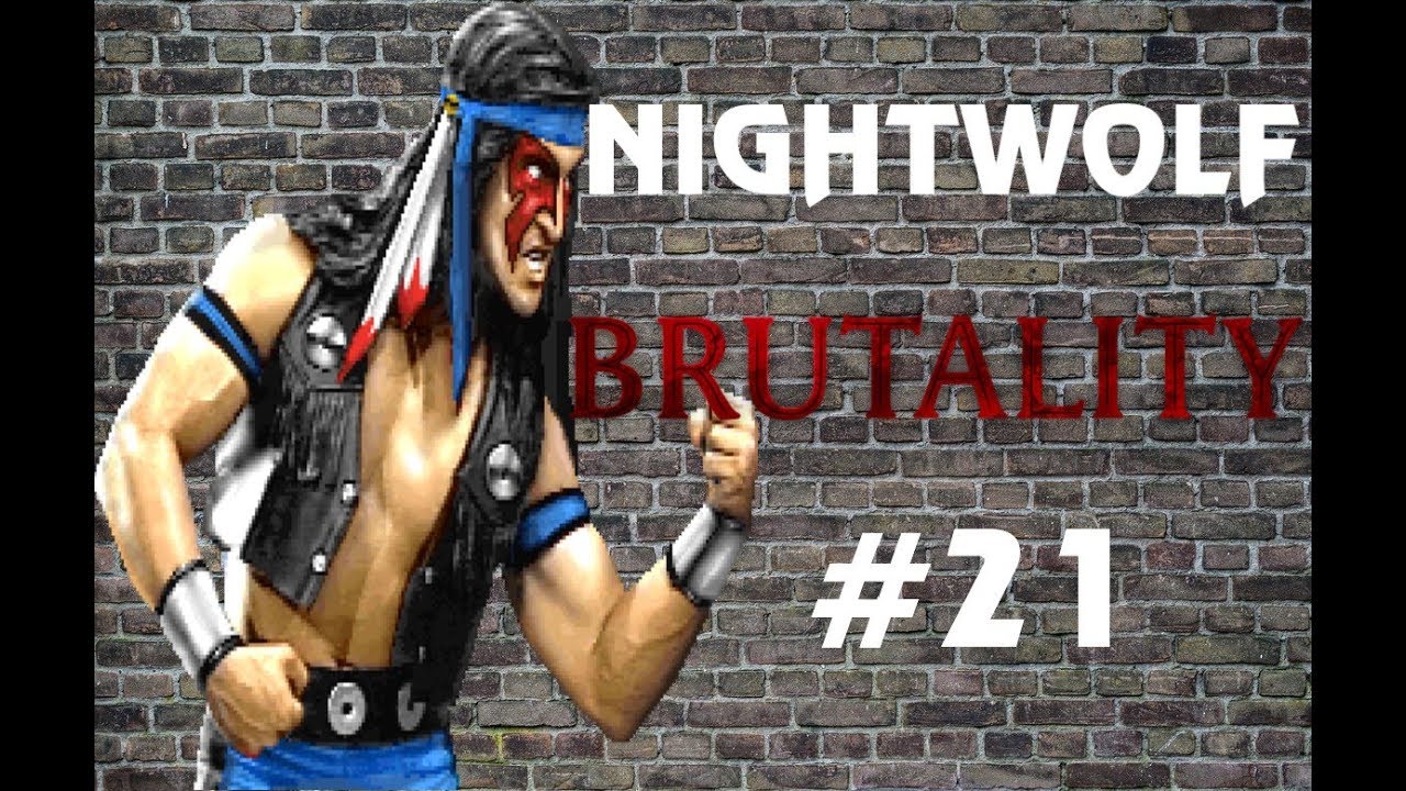 MK Trilogy Brutality #21 Nightwolf - YouTube