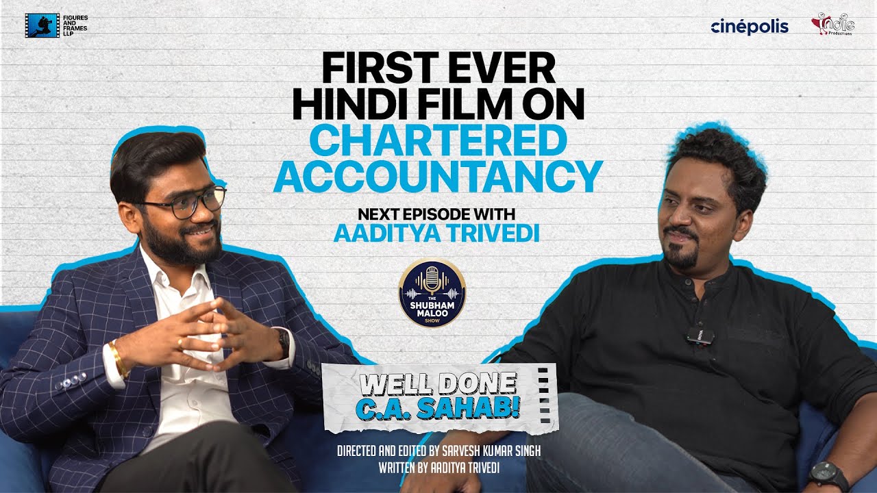 True Story Behind ‘Well Done CA Sahab’ | From CA Struggles to Silver ...