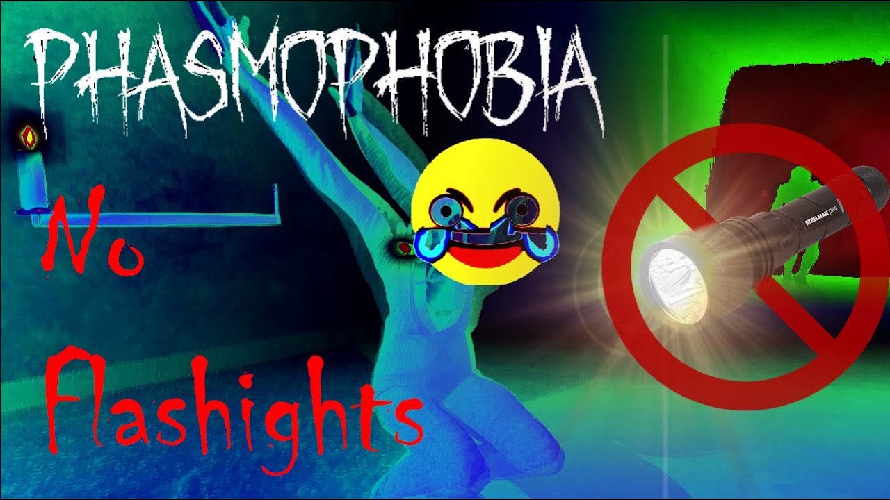 No Flashlights - Phasmophobia fun - YouTube