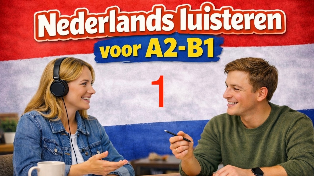 Dutch Listening Practice A2-B1 | Nederlands Luisteren 1 - YouTube
