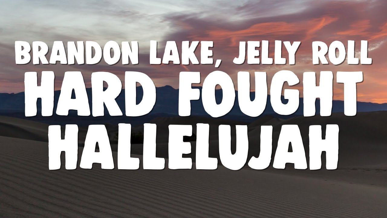Brandon Lake, Jelly Roll - Hard Fought Hallelujah - YouTube