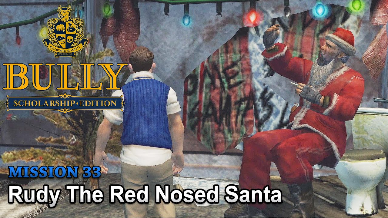 Bully - Mission 33 - Rudy The Red Nosed Santa (No Commentary ...