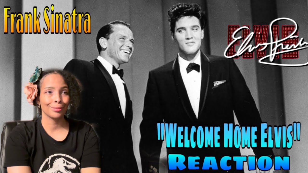 Welcome Home Elvis (1960) Frank Sinatra & Elvis Presley Duet | Reaction ...