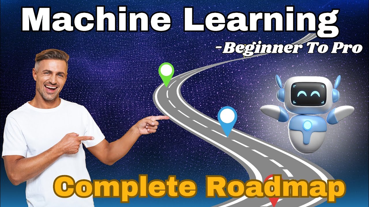 Ultimate Machine Learning Roadmap 2025 | Learn ML from Basics to Pro ...