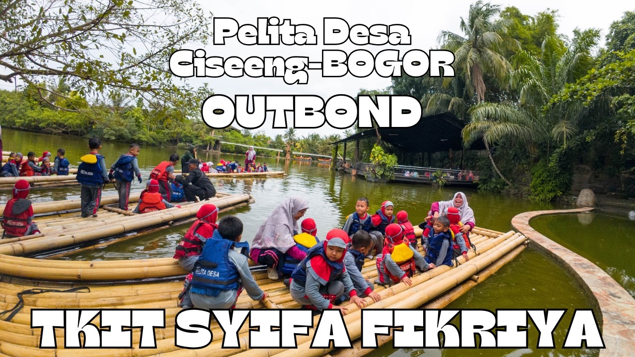 Outbond TKIT Syifa Fikriya ke Pelita Desa Ciseeng Bogor - YouTube