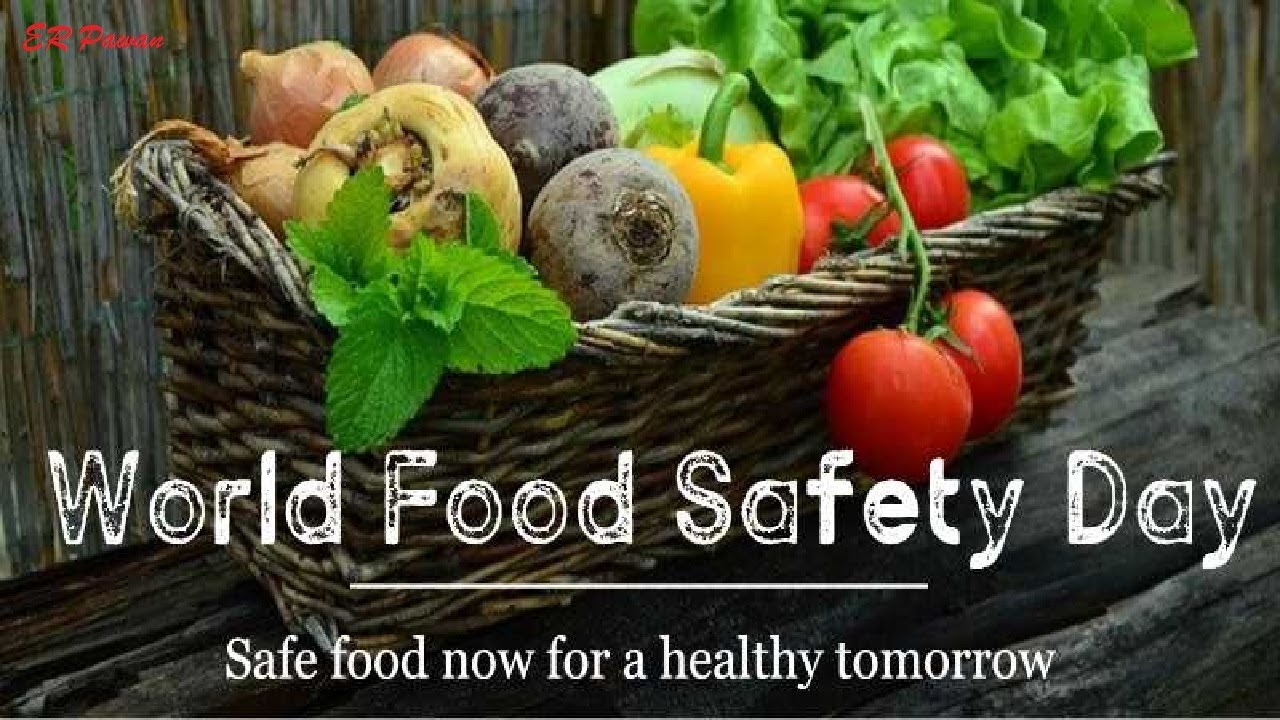 World Food Safety Day || Safe food now for healthy tomorrow || # ...