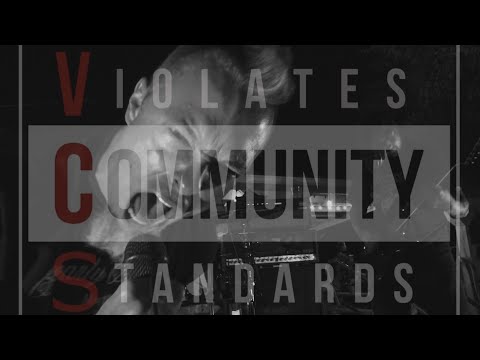 VCS (Violates Community Standards)  \
