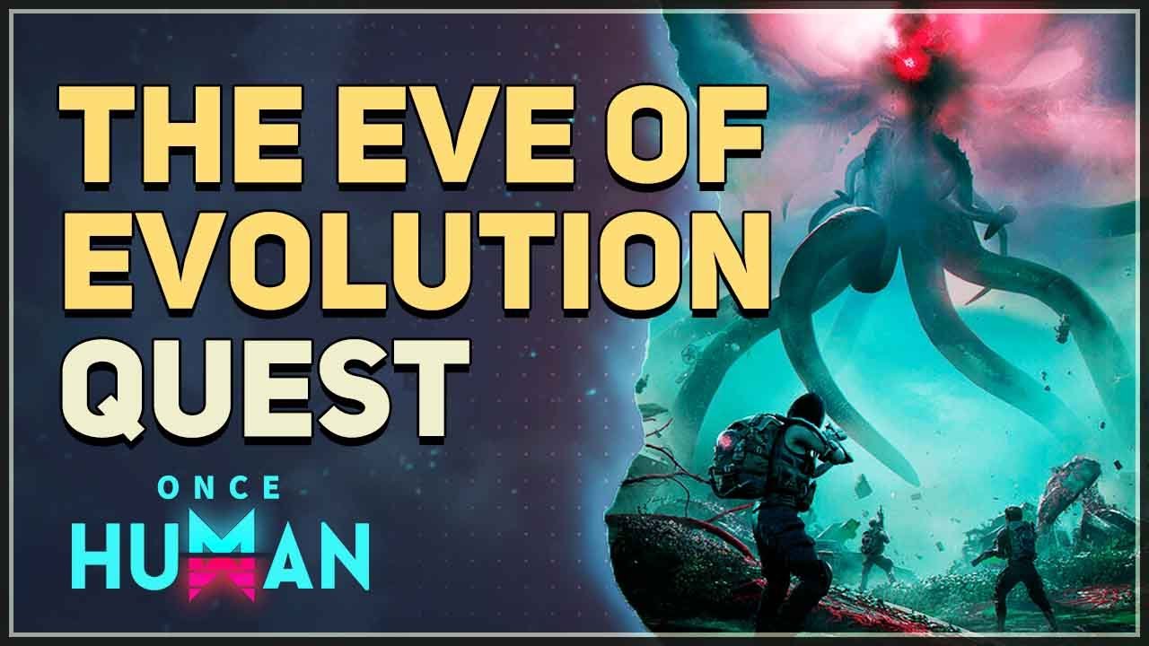 The Eve of Evolution Once Human - YouTube