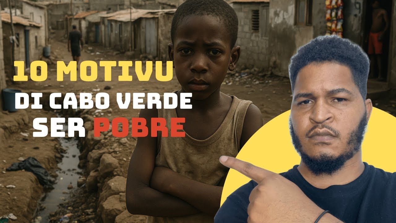 10 Motivos de Cabo Verde Ser Pobre - YouTube