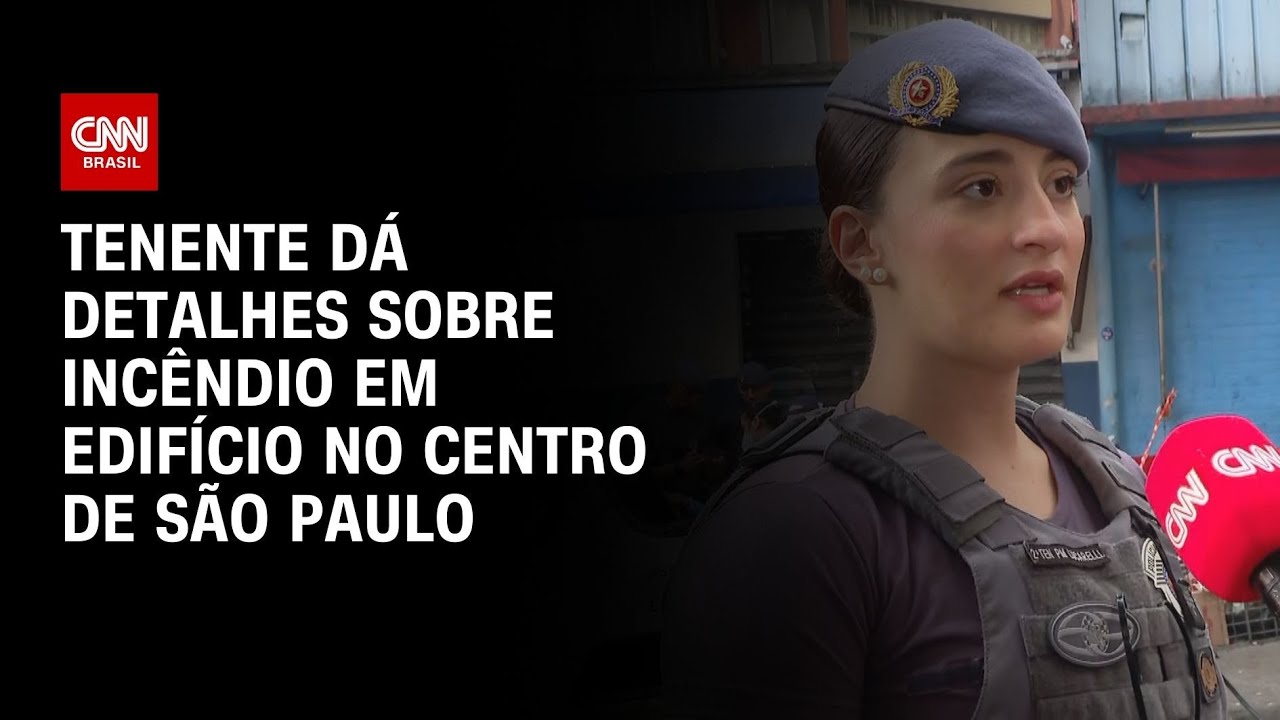 Tenente dá detalhes sobre incêndio em edifício no centro de São Paulo | CNN NOVO DIA - YouTube