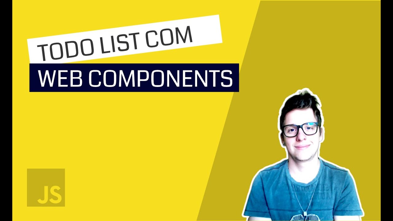 [BR][Front-End] JavaScript - Todo List com Web Components - YouTube