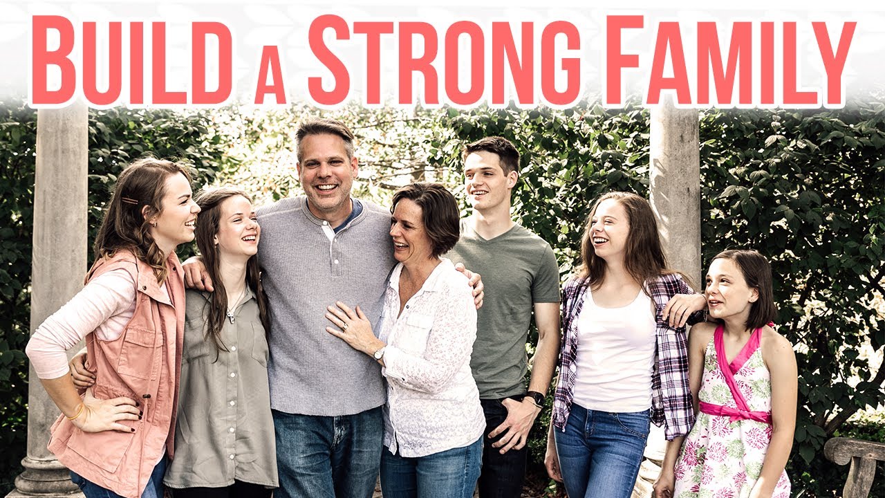 What Are The Characteristics Of A Strong Family - YouTube
