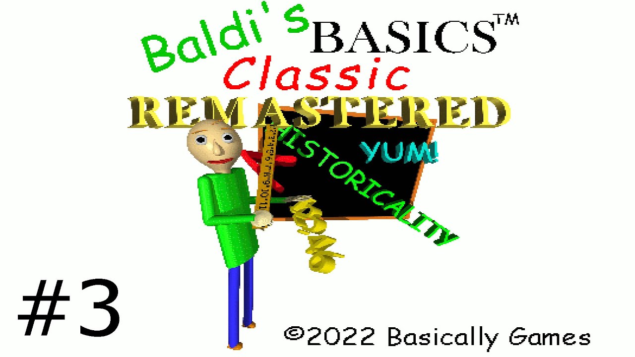 Let's play Baldi's Basics Classic Remastered: Part 3 Victory Run - YouTube