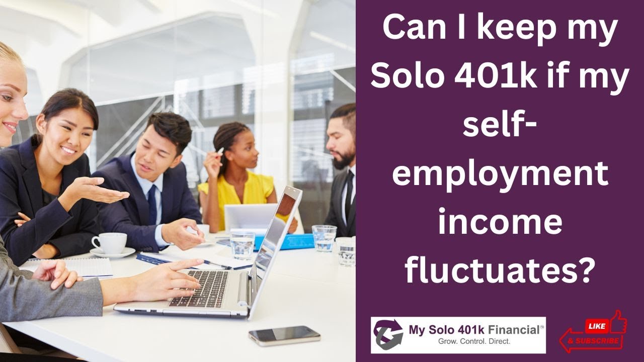 self-employed-401k-can-i-keep-my-solo-401k-if-my-self-employment