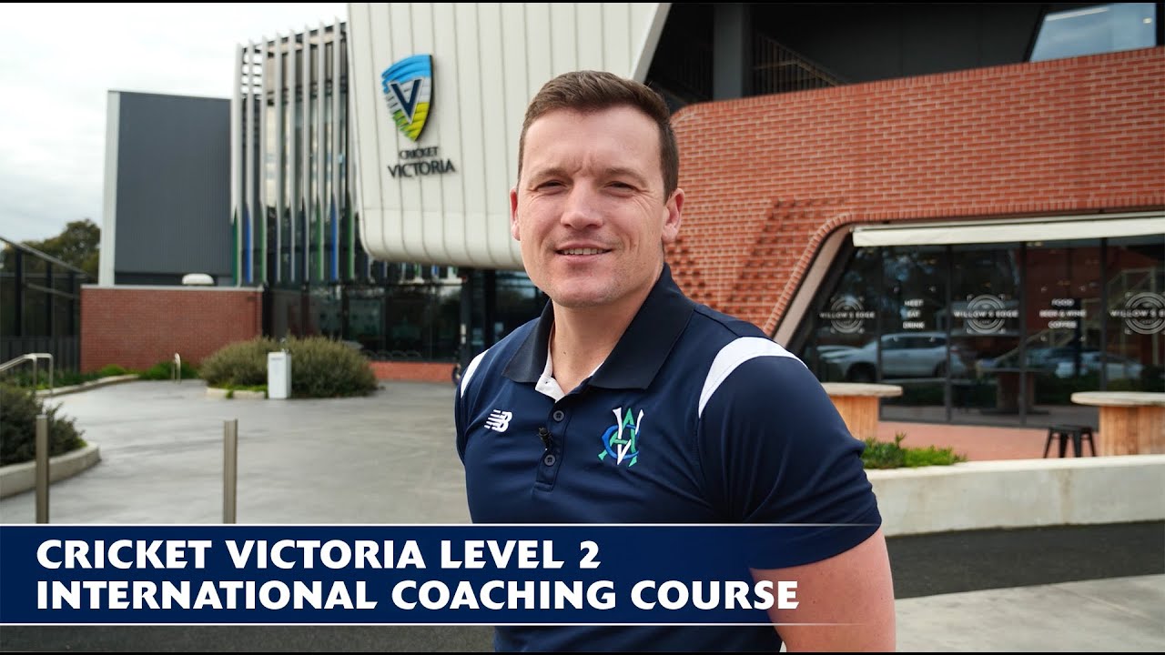 Cricket Victoria Level 2 International Coaching Course - 2023 - YouTube