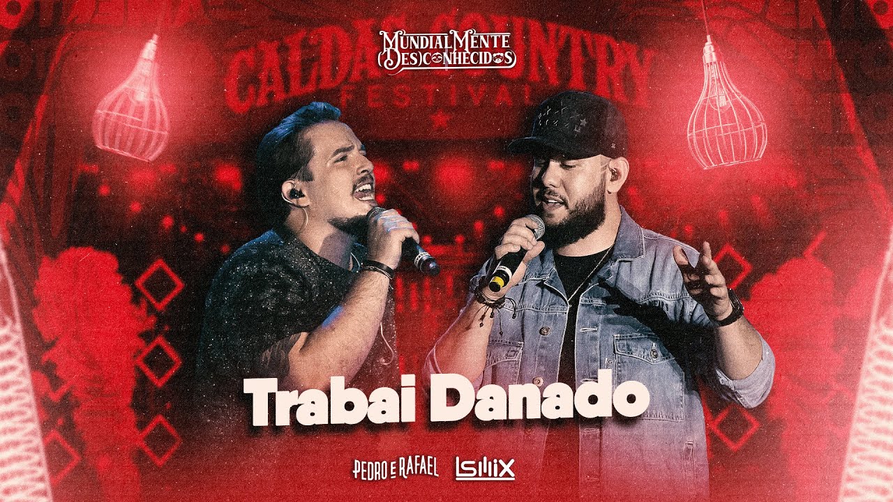 Pedro e Rafael - Trabai Danado - DVD Mundialmente (Des)Conhecidos (Ao ...
