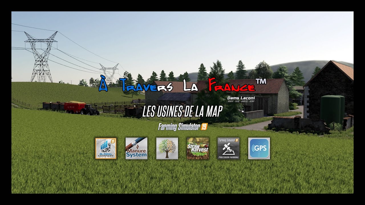 FS19 - À TRAVERS LA FRANCE™ - LES USINES EN DRONE - YouTube