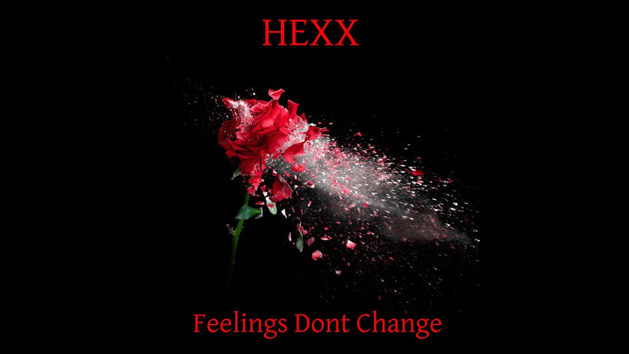 Hexx - Feelings Dont Change (The FrameWork Mixtape) - YouTube Music