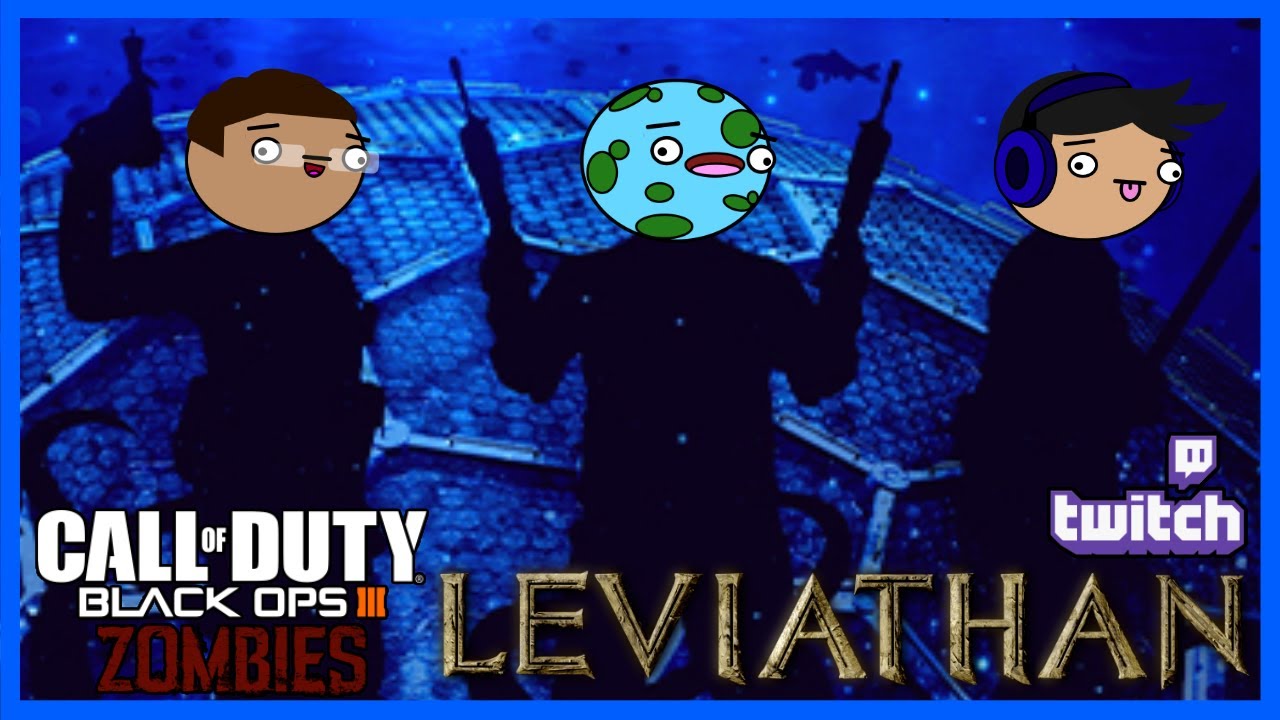 TRYING OUT NEW MAP LEVIATHAN! w/ Friends (BO3 Custom Zombie Maps) - YouTube