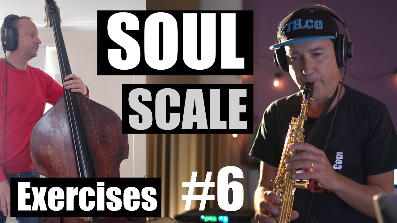 Soul Scale practice exercises #6 - YouTube