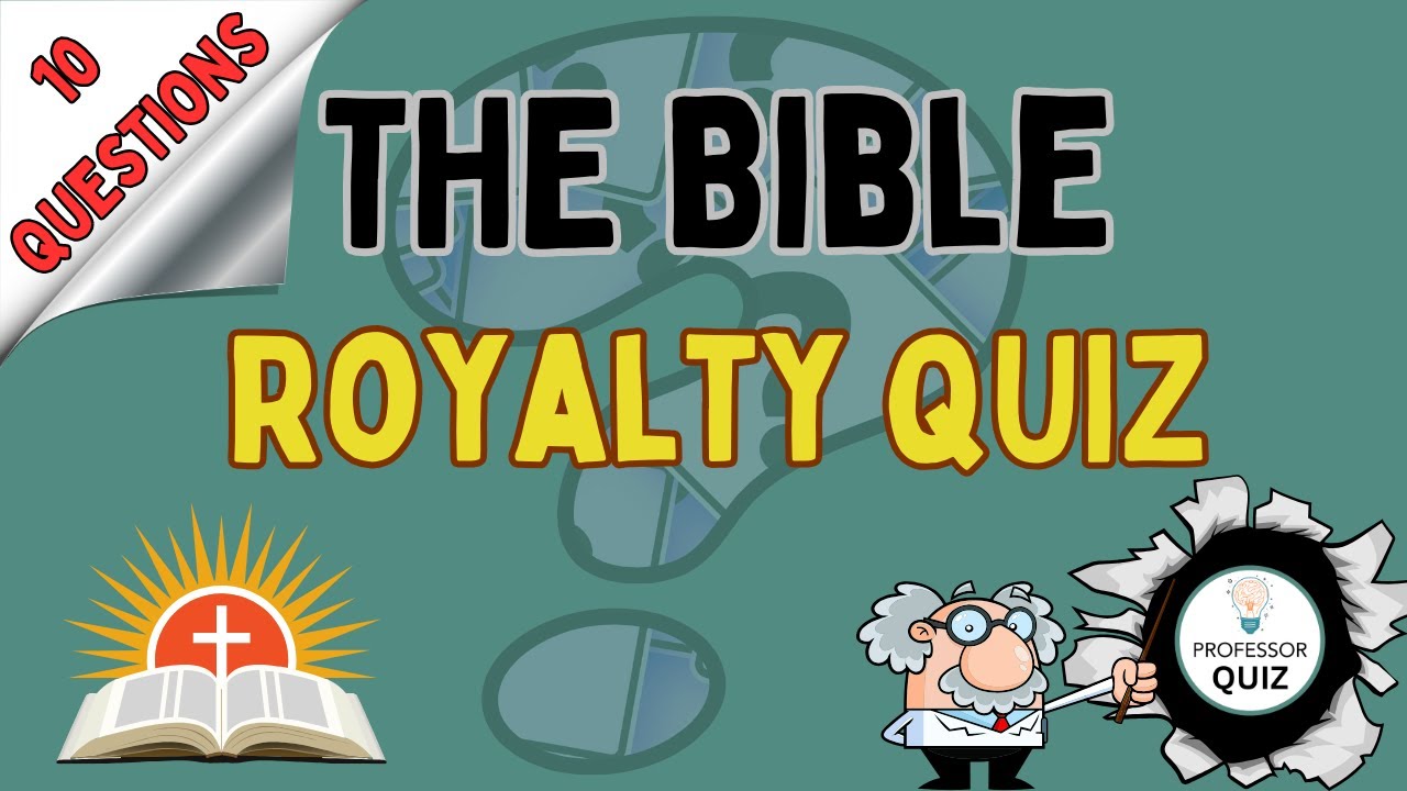 The Bible - Royalty Quiz - YouTube