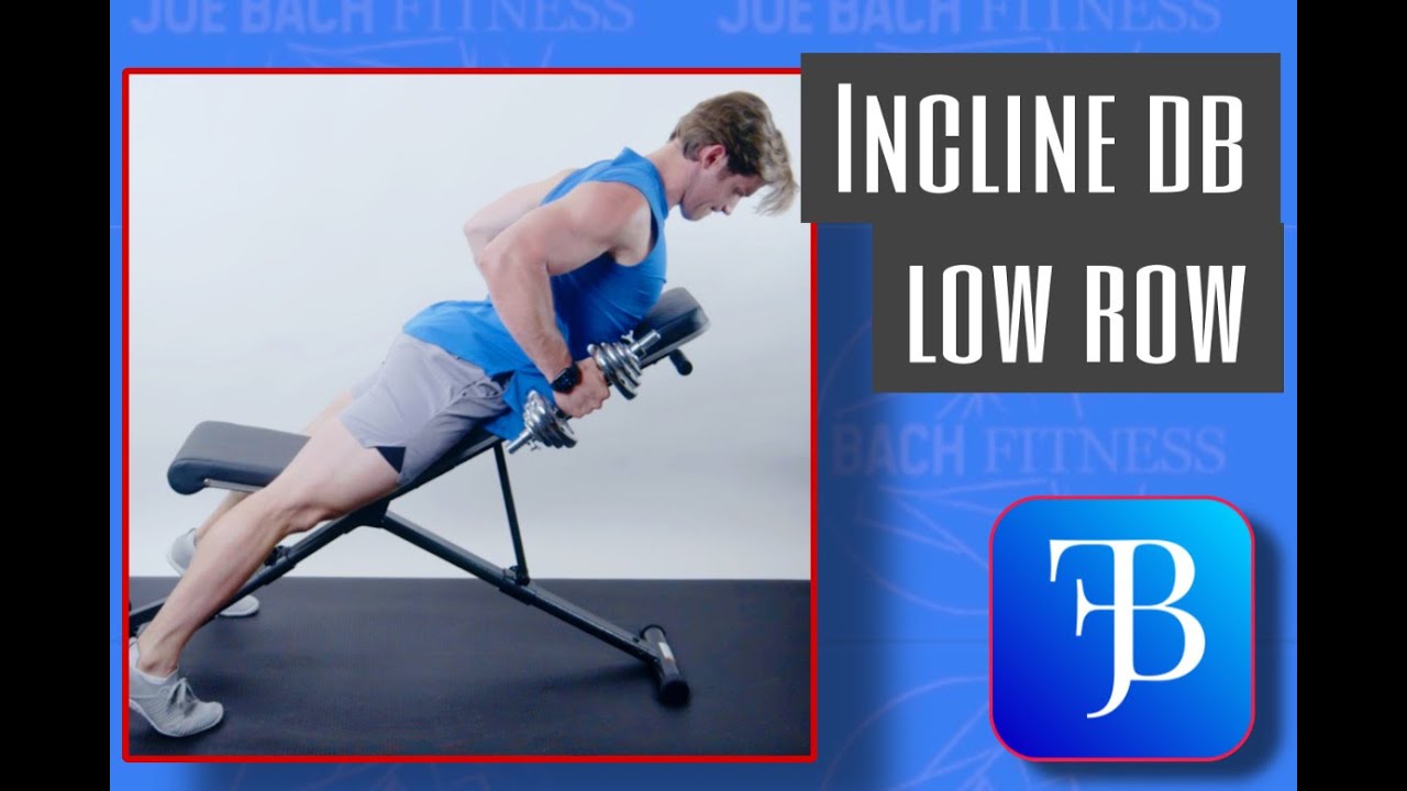 How to do an Incline DB Low Row (V-Tapered Back) - YouTube