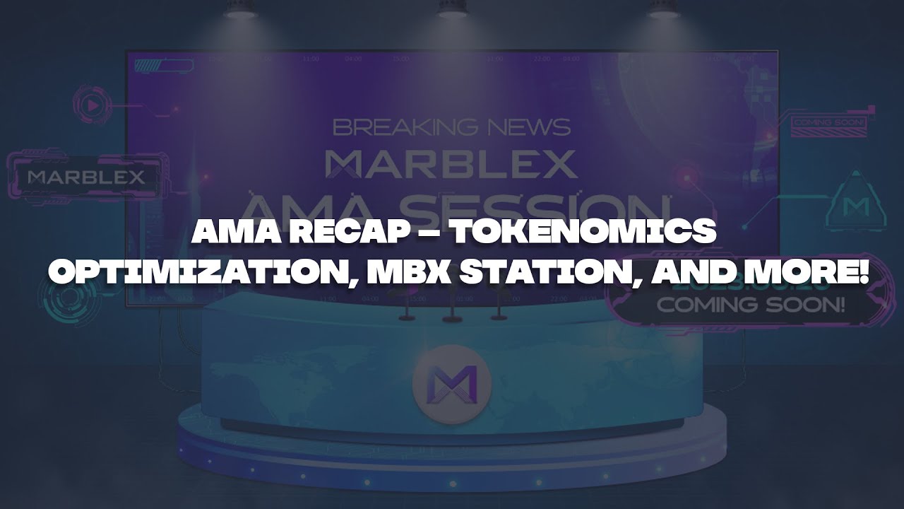 AMA RECAP 6/26 — Tokenomics Optimization, MBX Station, and more! - YouTube