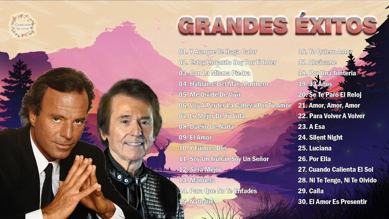 JULIO IGLESIAS Y RAPHAEL MIX 30 SUPER ÉXITOS ROMÁNTICOS DEL RECUERDO ...