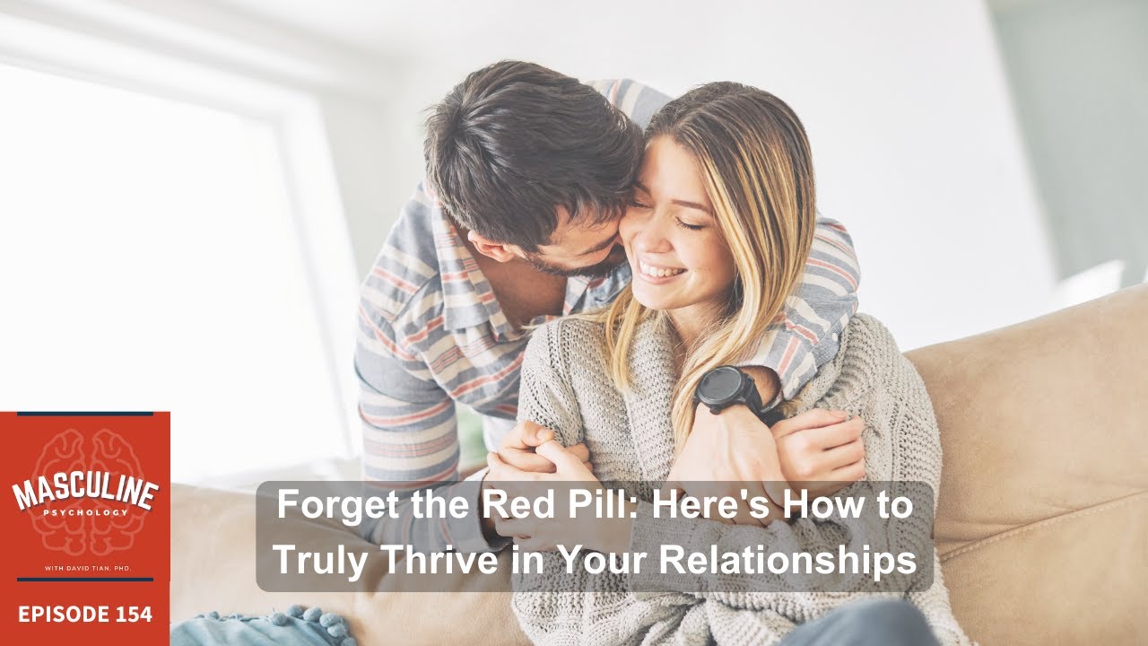 Forget the Red Pill: Here’s How to Truly Thrive in Your Relationships ...