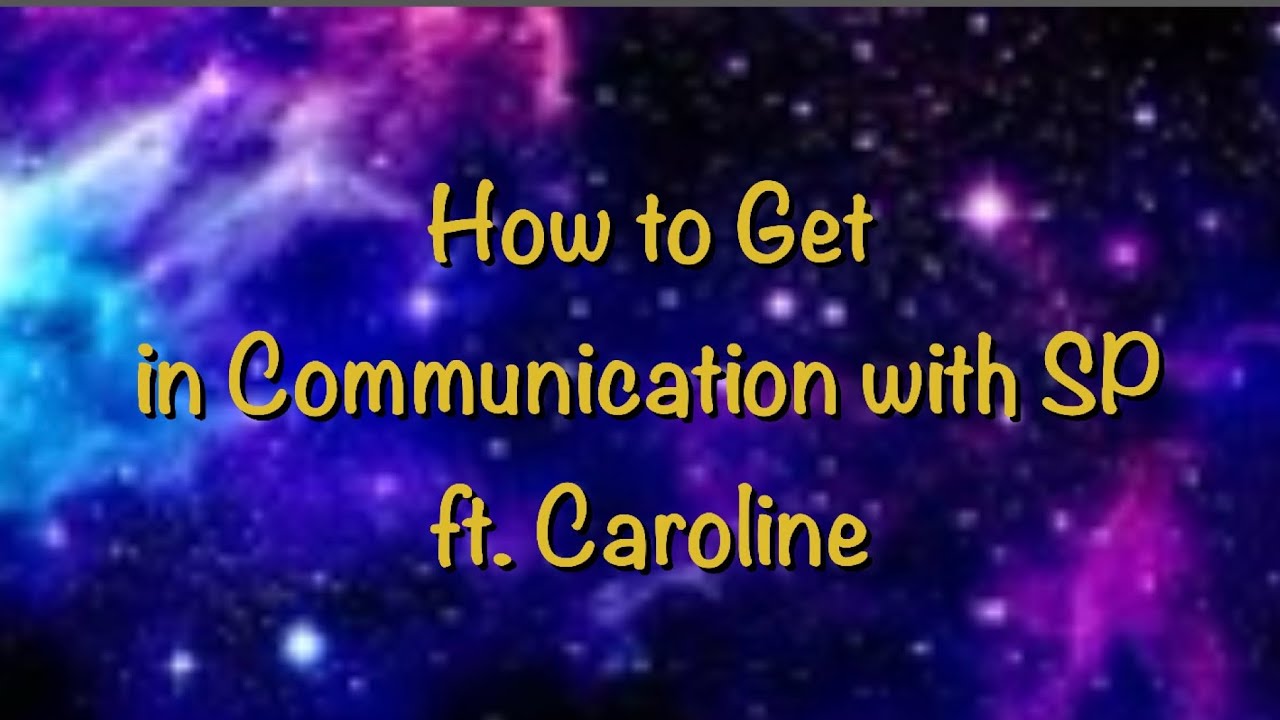How to get in communication with SP ft Caroline - YouTube