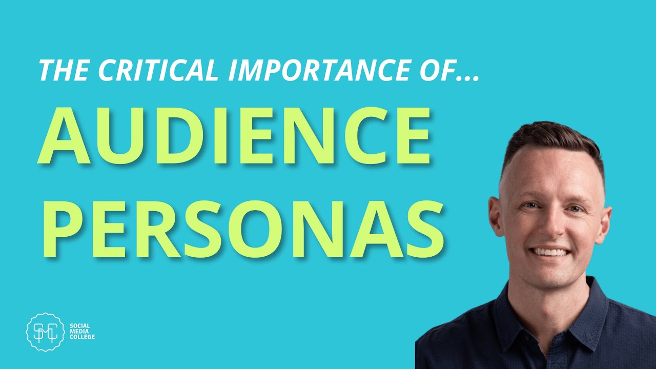 Why Audience Personas are Critical for Social Media Marketing - YouTube