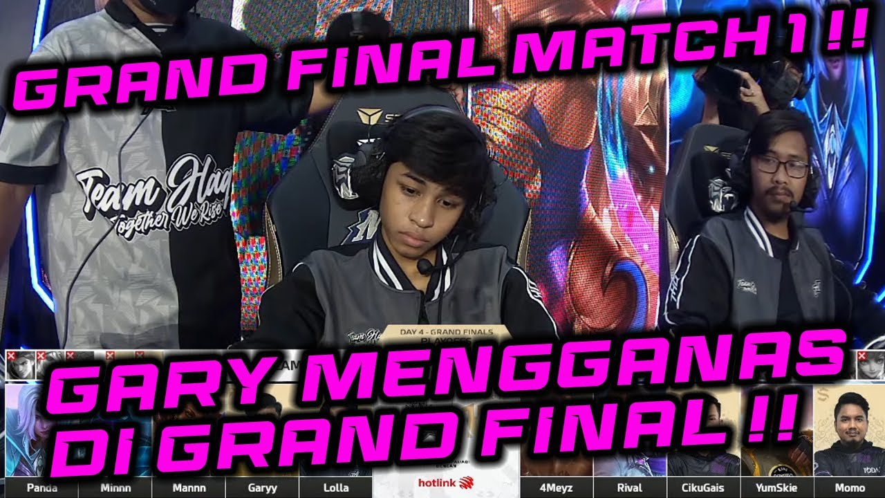 GARY MENGGANAS DI GRAND FINAL !! TODAK VS THQ GRAND FINAL MPL MY SEASON ...