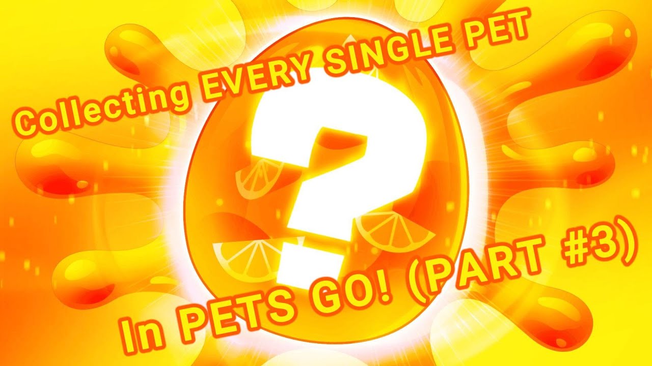 Collecting Every Pet in PETS GO! - Part 3 - YouTube
