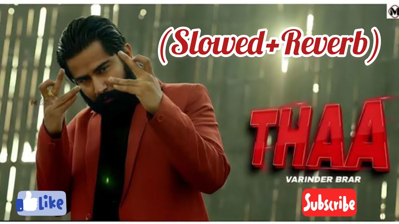 THAA_@VarinderBrarOfficial #slowedandreverb #lofisong #trending # ...