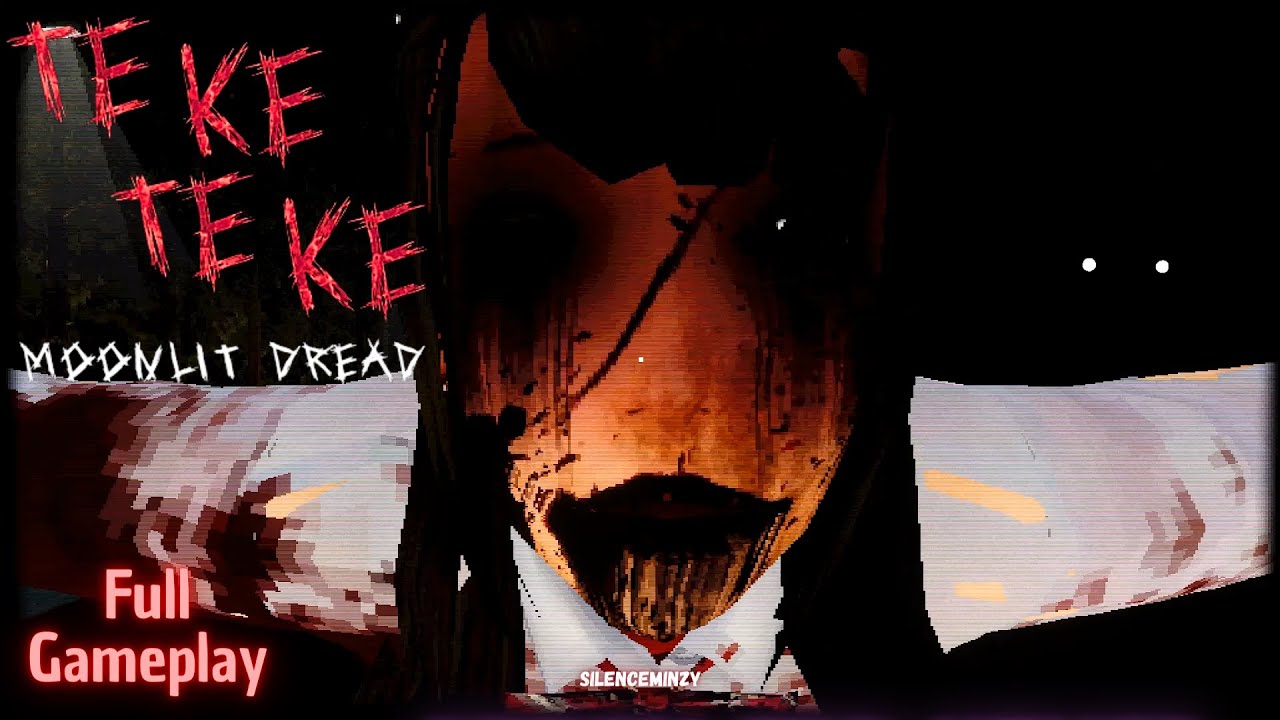 Teke teke : Moonlit Dread | Full Gameplay PC (No Commentary) | All ...
