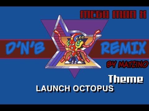 Mega Man X ~ MMX - Launch Octopus Theme (Video Game Music - D'n'B Drum ...