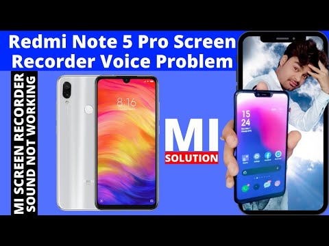 Redmi Note 5 Pro Screen Recorder Voice Problem | Mi Screen Recorder ...