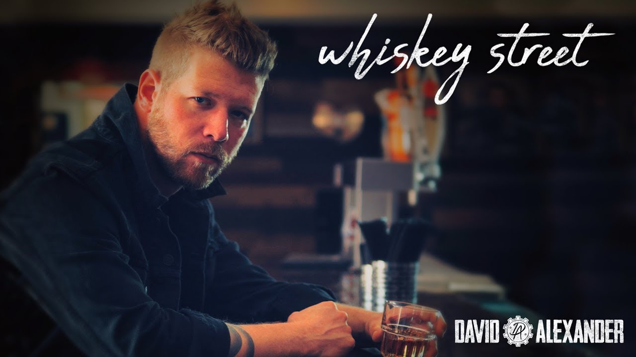 David Alexander: Whiskey Street (Original Music Video) - YouTube