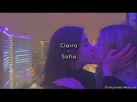 Clairo - Sofia (Tradução PT/BR) | \
