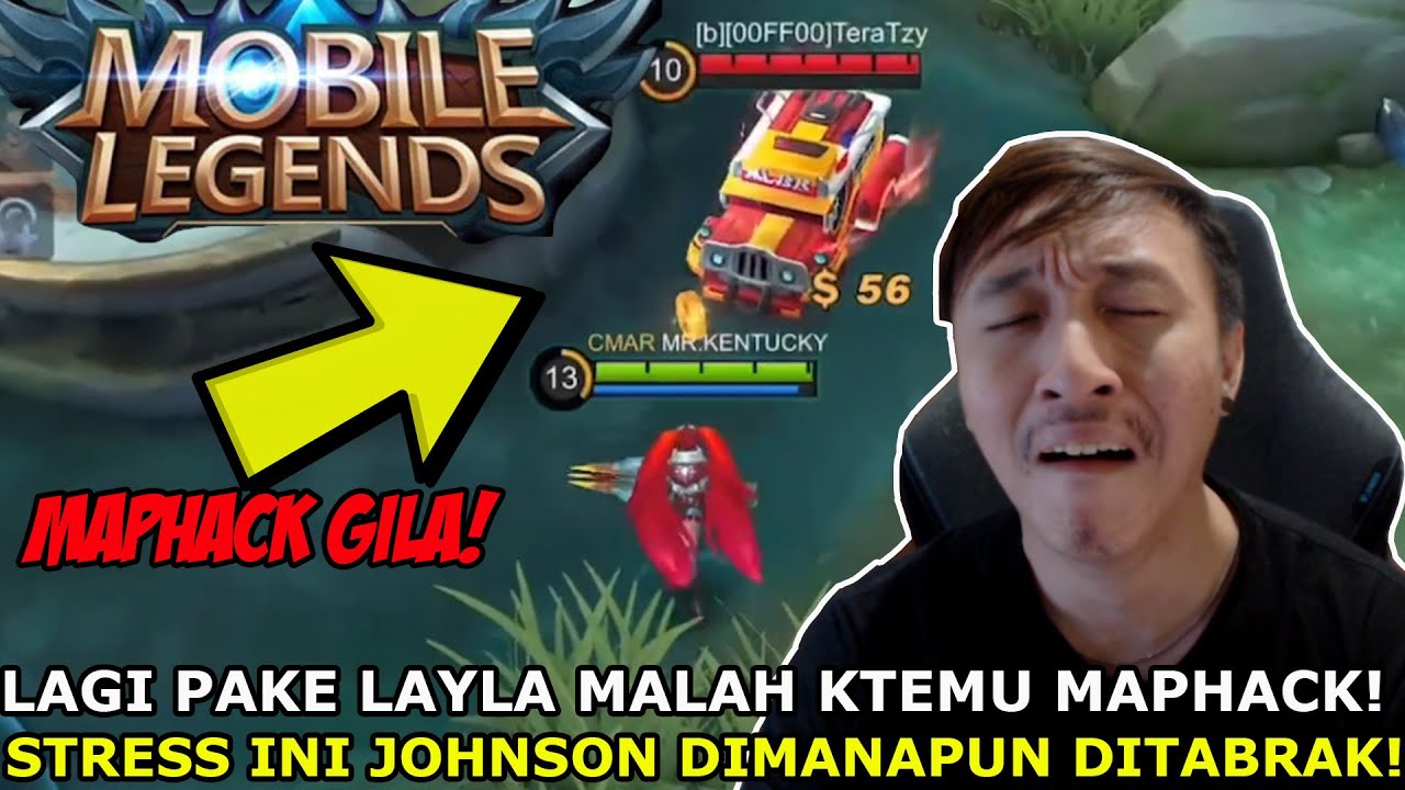 PAKE LAYLA KETEMU JOHNSON MAPHACK! STRESS PALA GW! BANTAI! - YouTube
