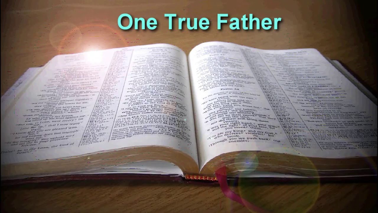 One True Father - YouTube