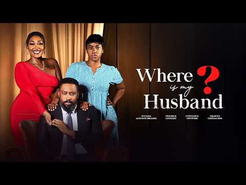 WHERE IS MY HUSBAND - Frederick Leonard, Frances Ben, Sultana Farida Latest 2026 Nollywood Movie