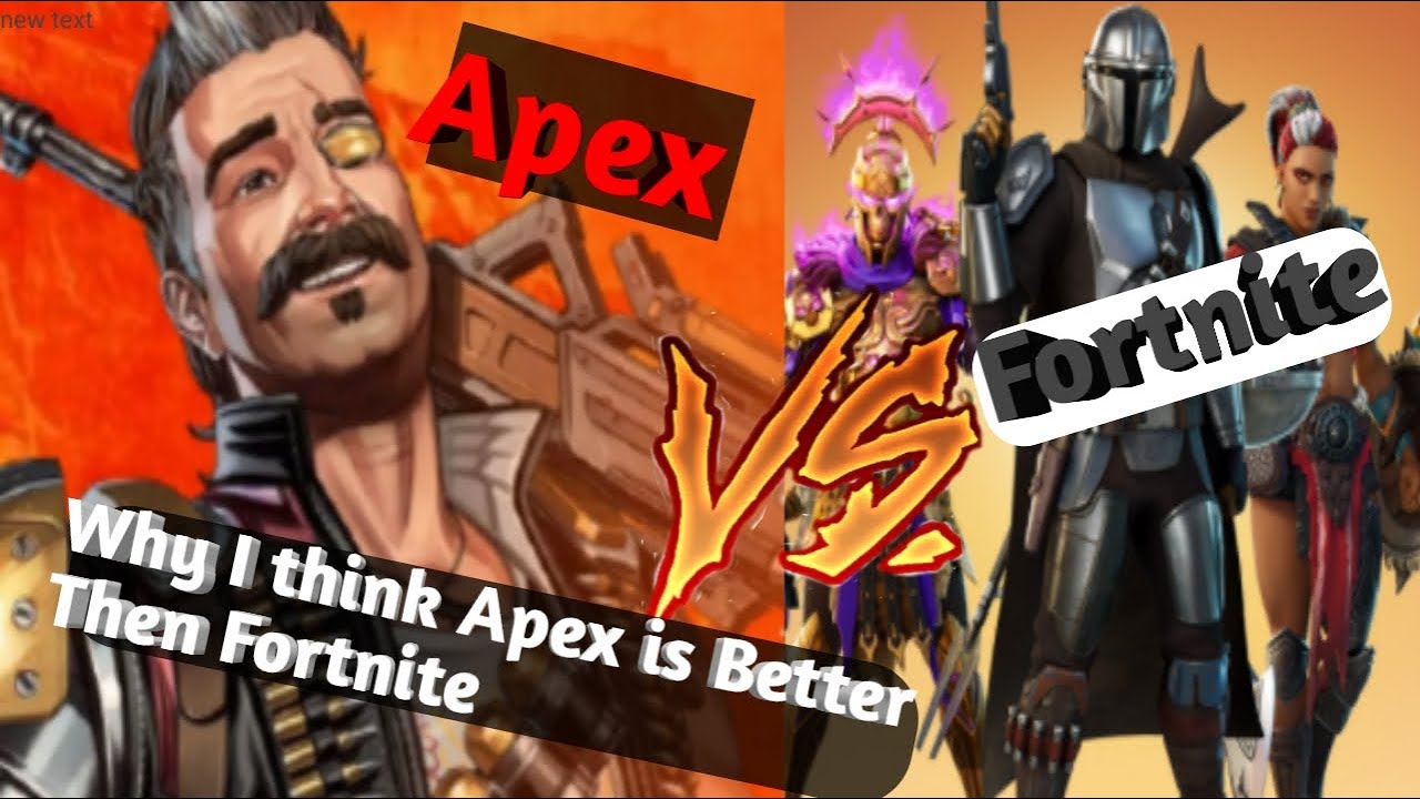 Apex Vs Fortnite Which is Better 2021. - YouTube