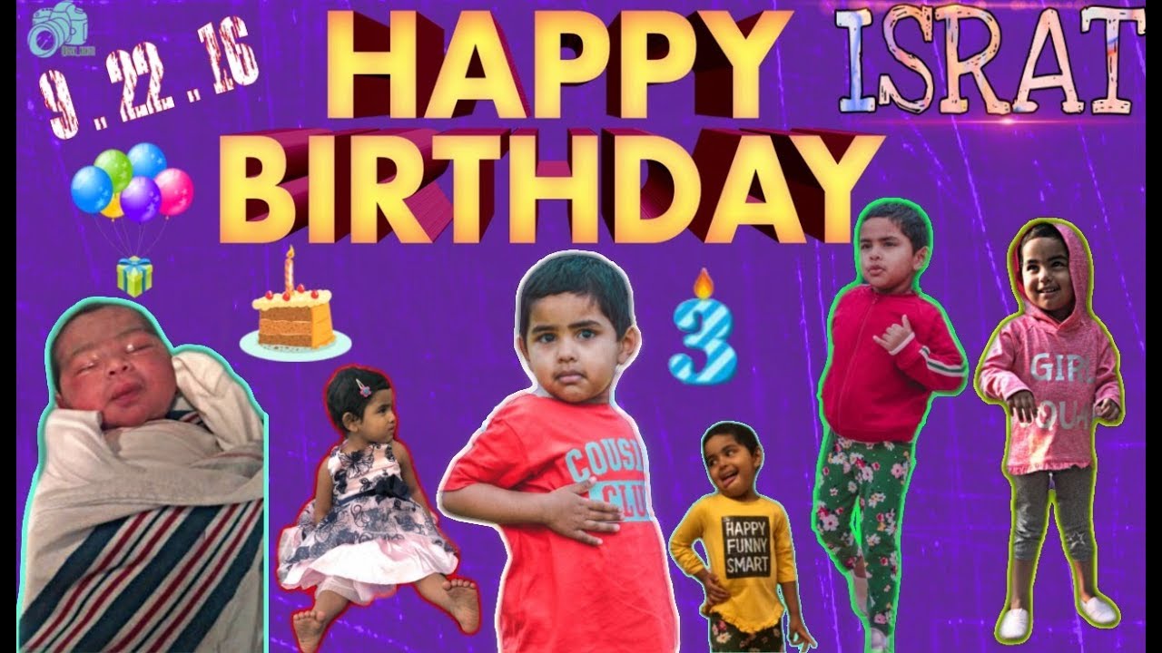 ISRAT BIRTHDAY HIGHLIGHT - YouTube