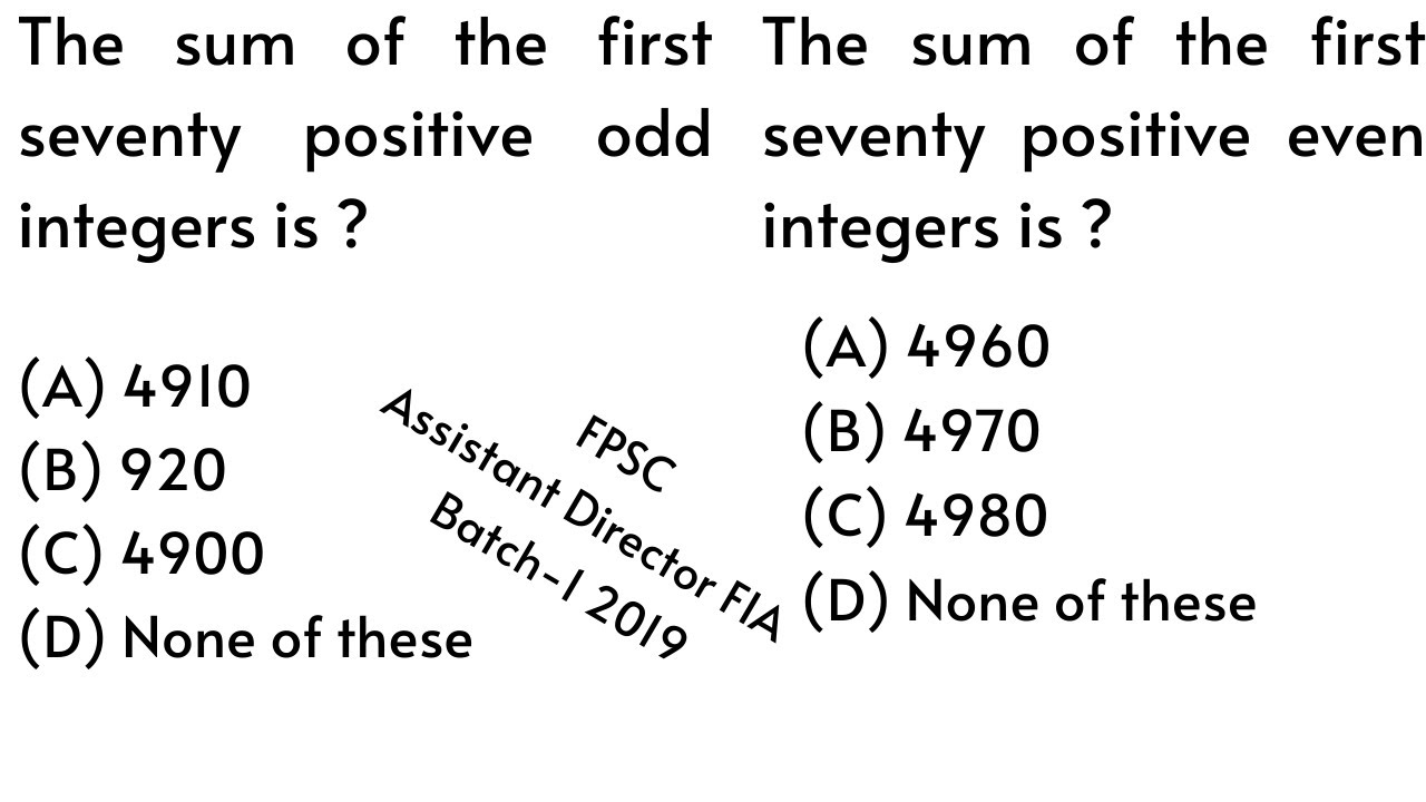 The Sum Of The First Seventy Positive Odd Integers Is PPSC Math