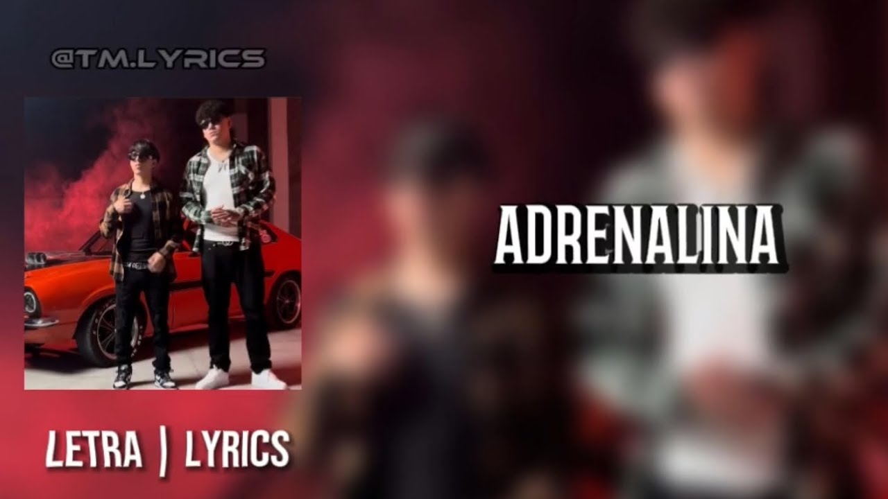 ADRENALINA | Dan Sánchez X Ismael CM ( letra/ lyrics) - YouTube